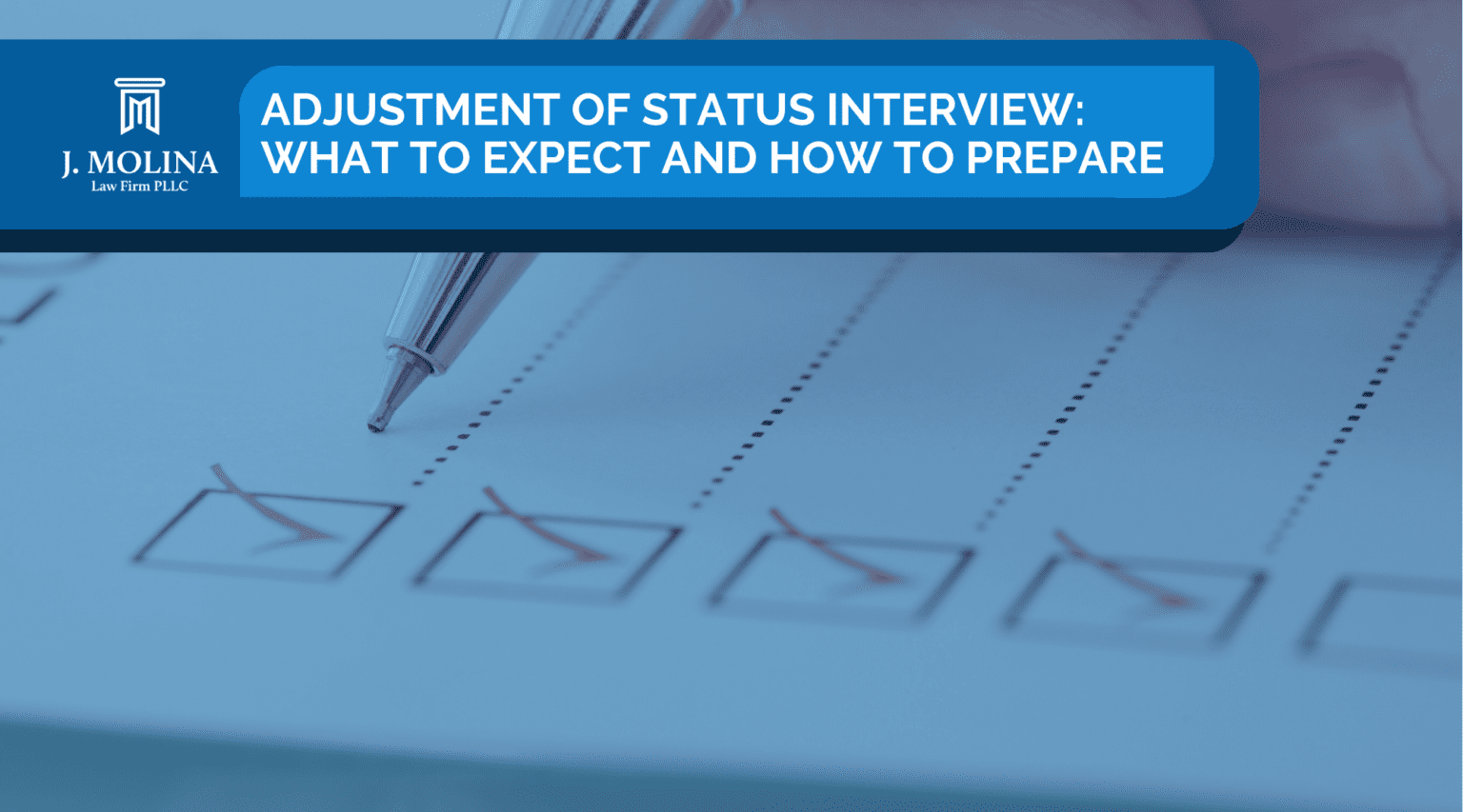 How to Prepare for the I-130 Interview | J. Molina Law Firm